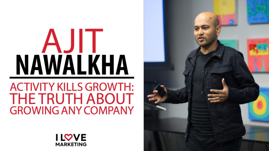 Activity Kills Growth: The Truth About Growing Any Company with Ajit Nawalkha