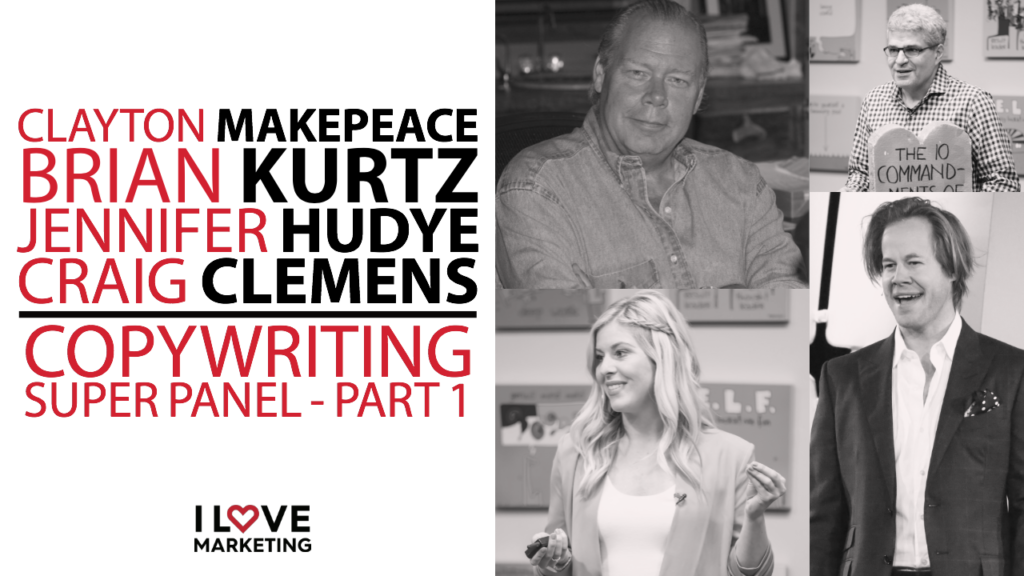 Copywriting Super Panel - Part 1 with Clayton Makepeace, Brian Kurtz ...
